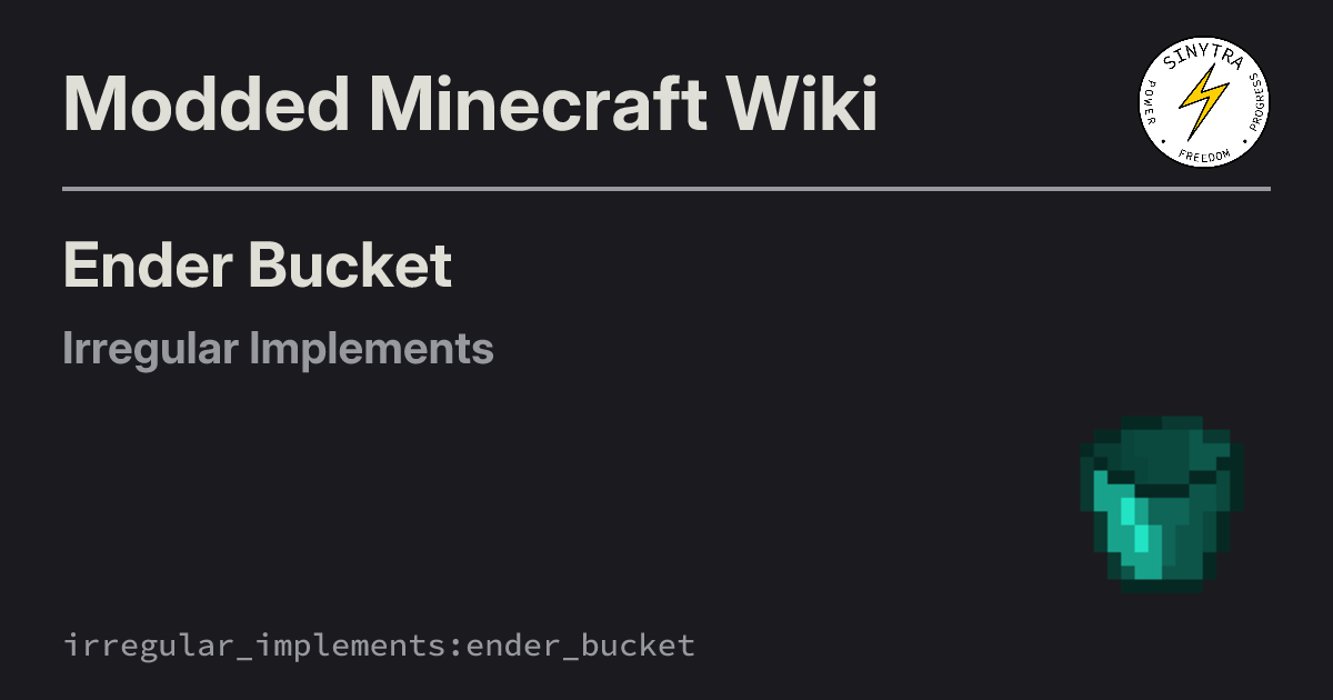 Ender Bucket - Irregular Implements