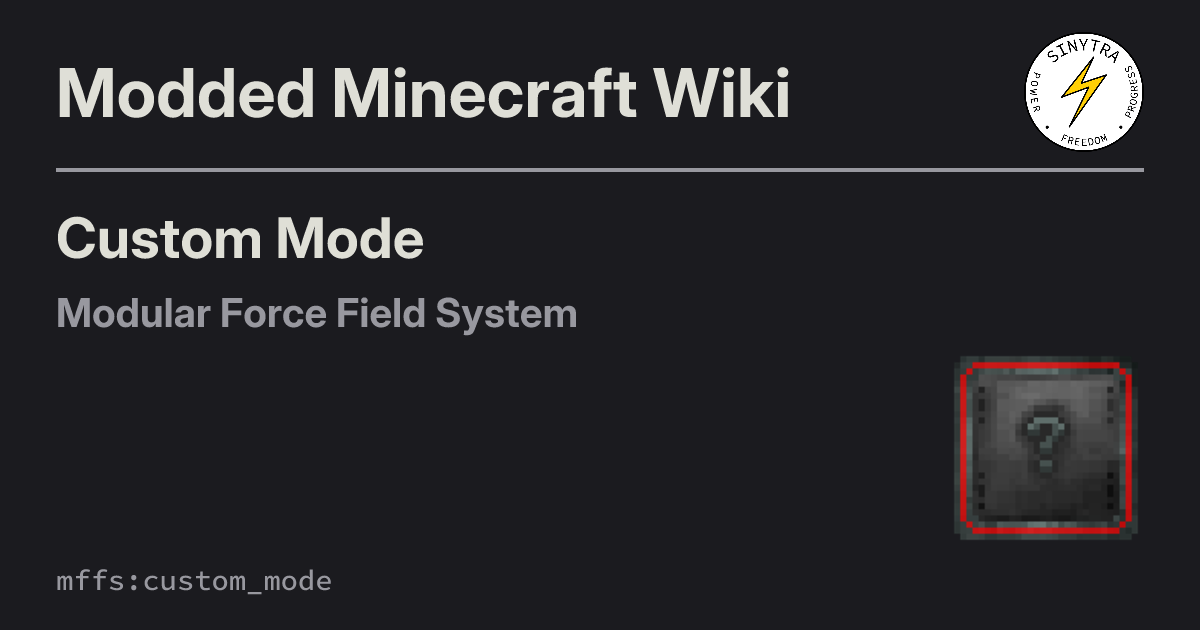 Custom Mode - Modular Force Field System