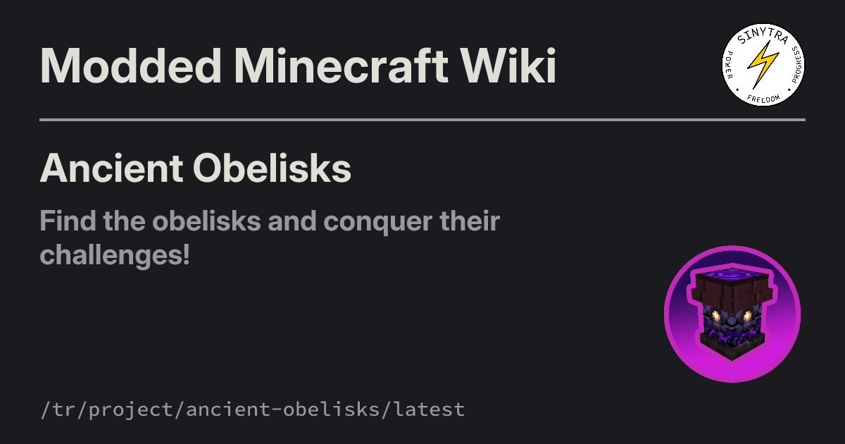 Ancient Obelisks - Modded Minecraft Wiki
